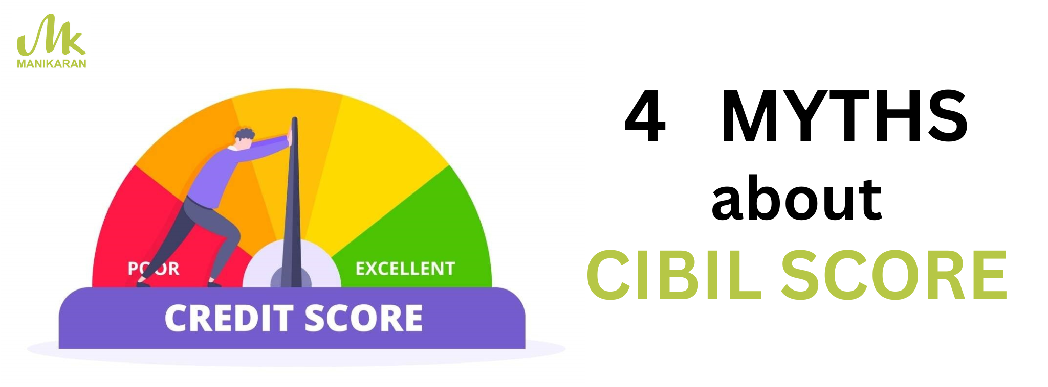 4 Myths About Cibil Score - Manikaran Credit & Leasing Co. Pvt. Ltd